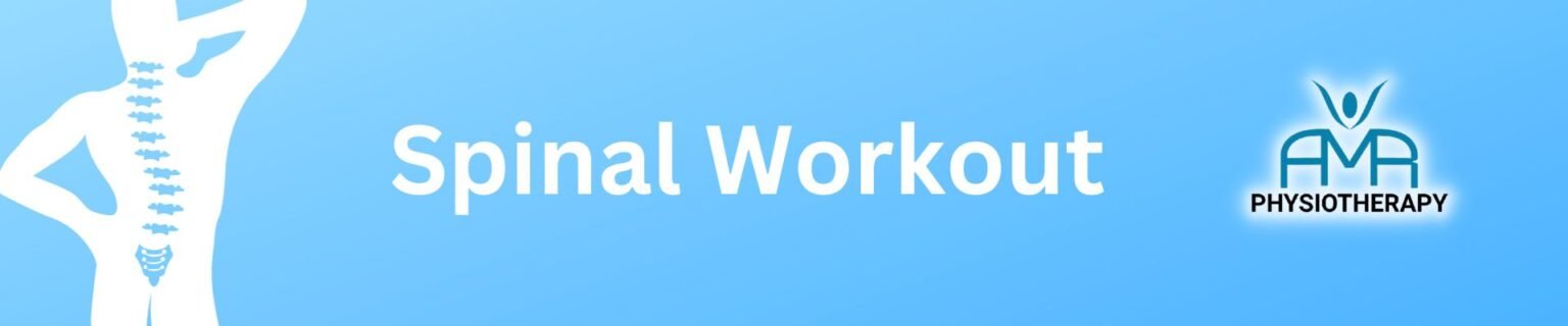 Ultimate Spinal Workout - AMR Physiotherapy Nottingham